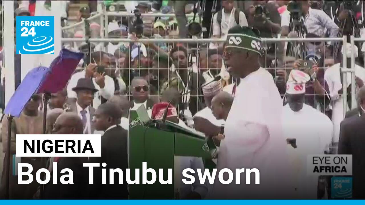 Bola Tinubu sworn in as Nigeria's president amid hopes, skepticism - France 24